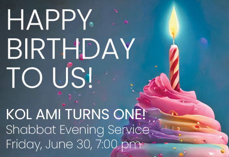 Shabbat Evening Service: Kol Ami Birthday Shabbat - Congregation Kol Ami