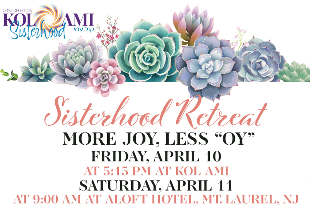 Sisterhood Retreat: More Joy, Less Oy - Congregation Kol Ami